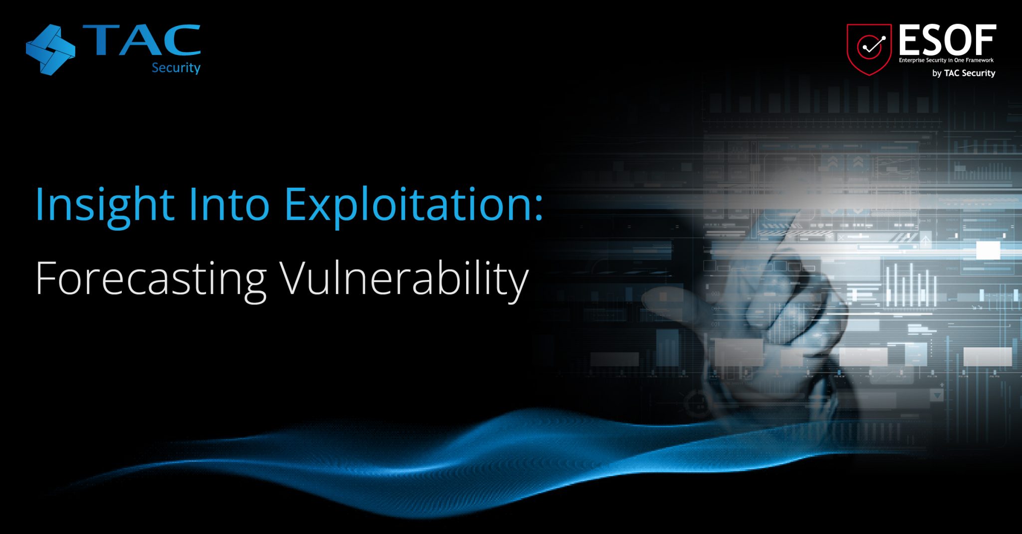 Insight into Exploitation: Forecasting Vulnerability | TAC Security