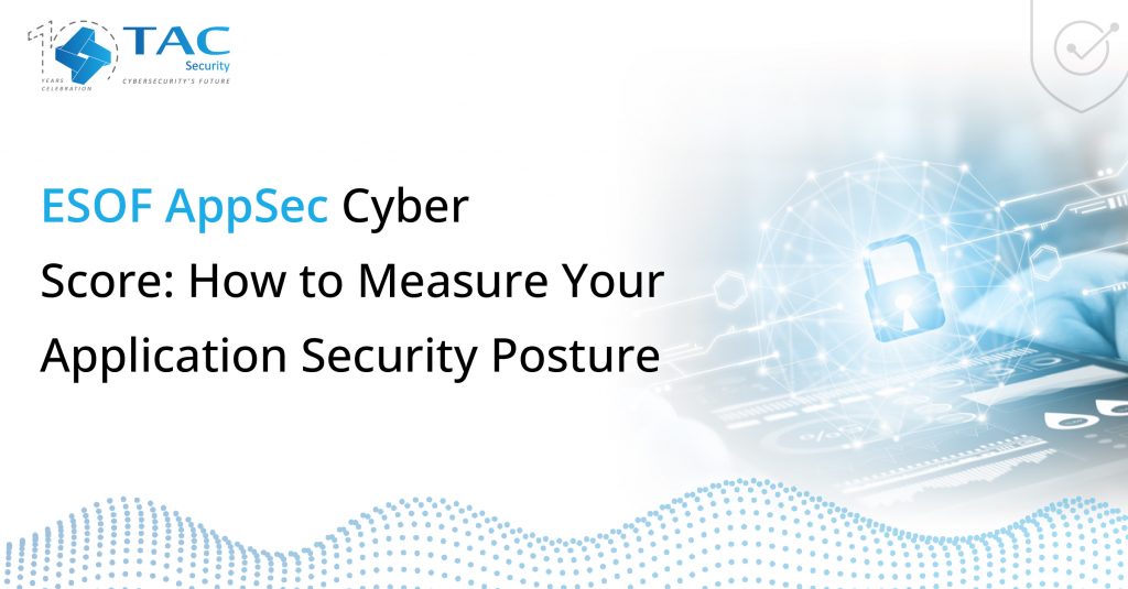 Esof Appsec Cyber Score How To Measure Your Application Security