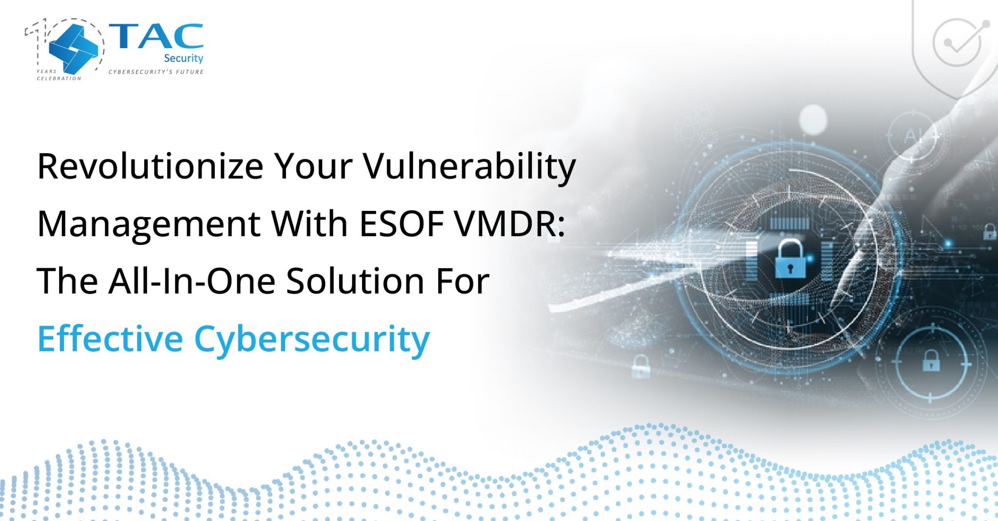 Revolutionize Your Vulnerability Management With Esof Vmdr The All In