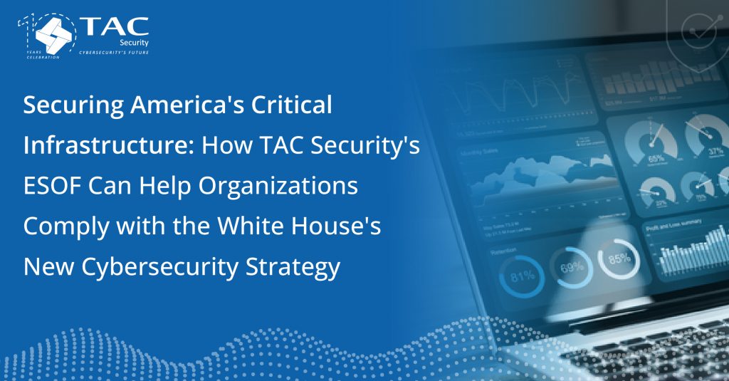 Securing America’s Critical Infrastructure: How TAC Security’s ESOF Can ...