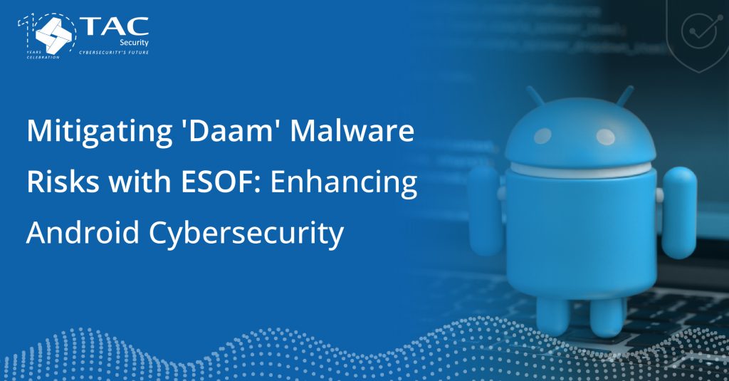 Mitigating ‘daam Malware Risks With Esof Enhancing Android 6356
