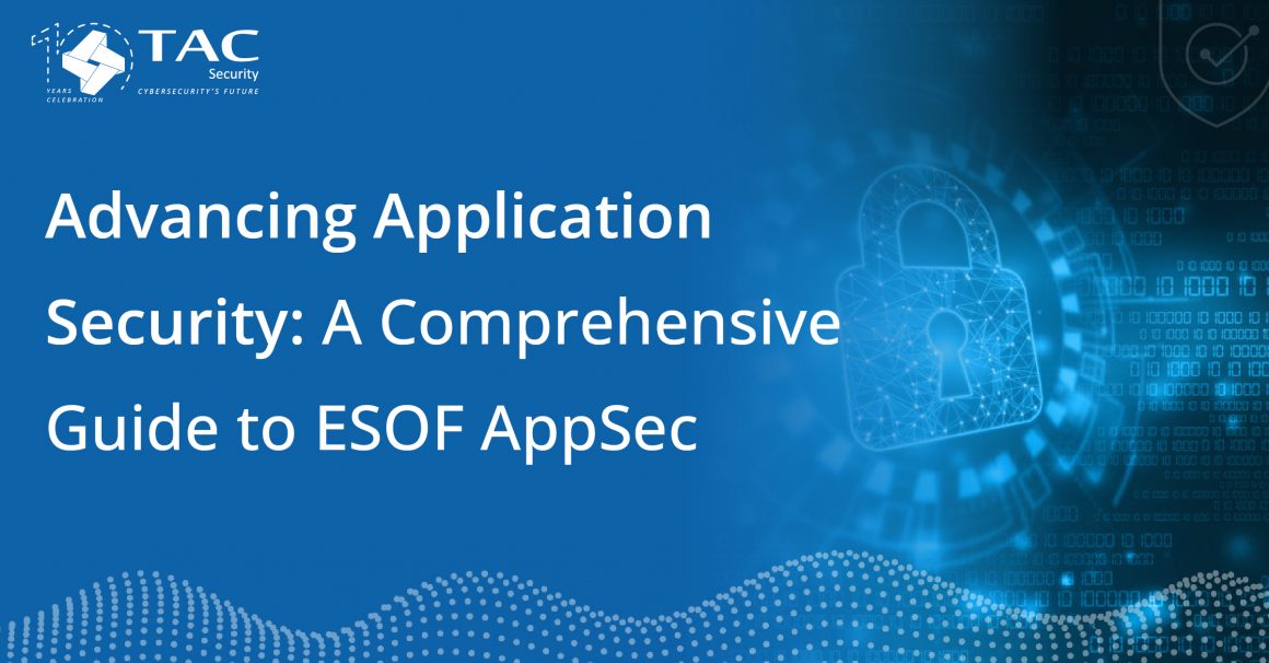 Advancing Application Security: A Comprehensive Guide to ESOF AppSec ... Advancing Application Security: A Comprehensive Guide to ESOF AppSec ...