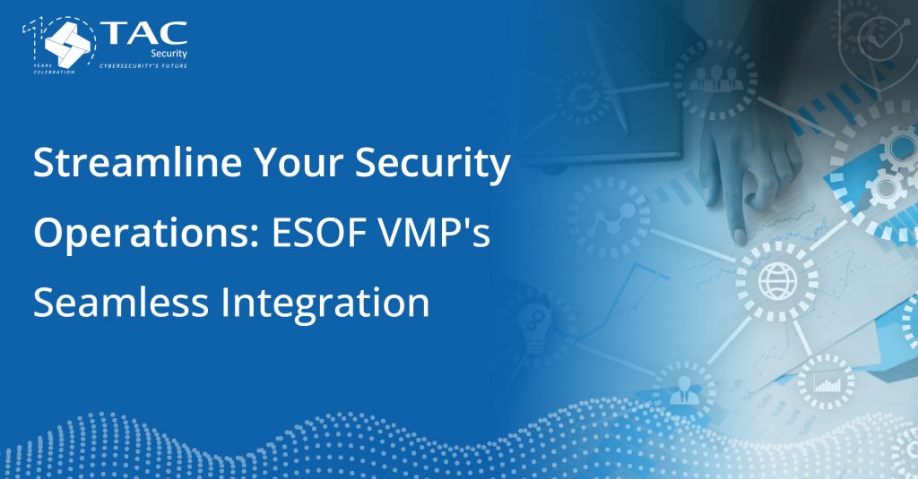Streamline Your Security Operations Esof Vmps Seamless Integration