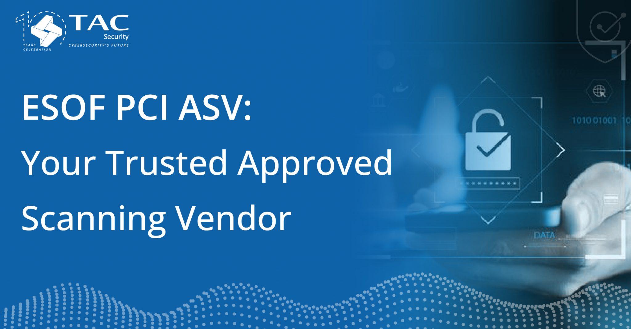 ESOF PCI ASV: Your Trusted Approved Scanning Vendor