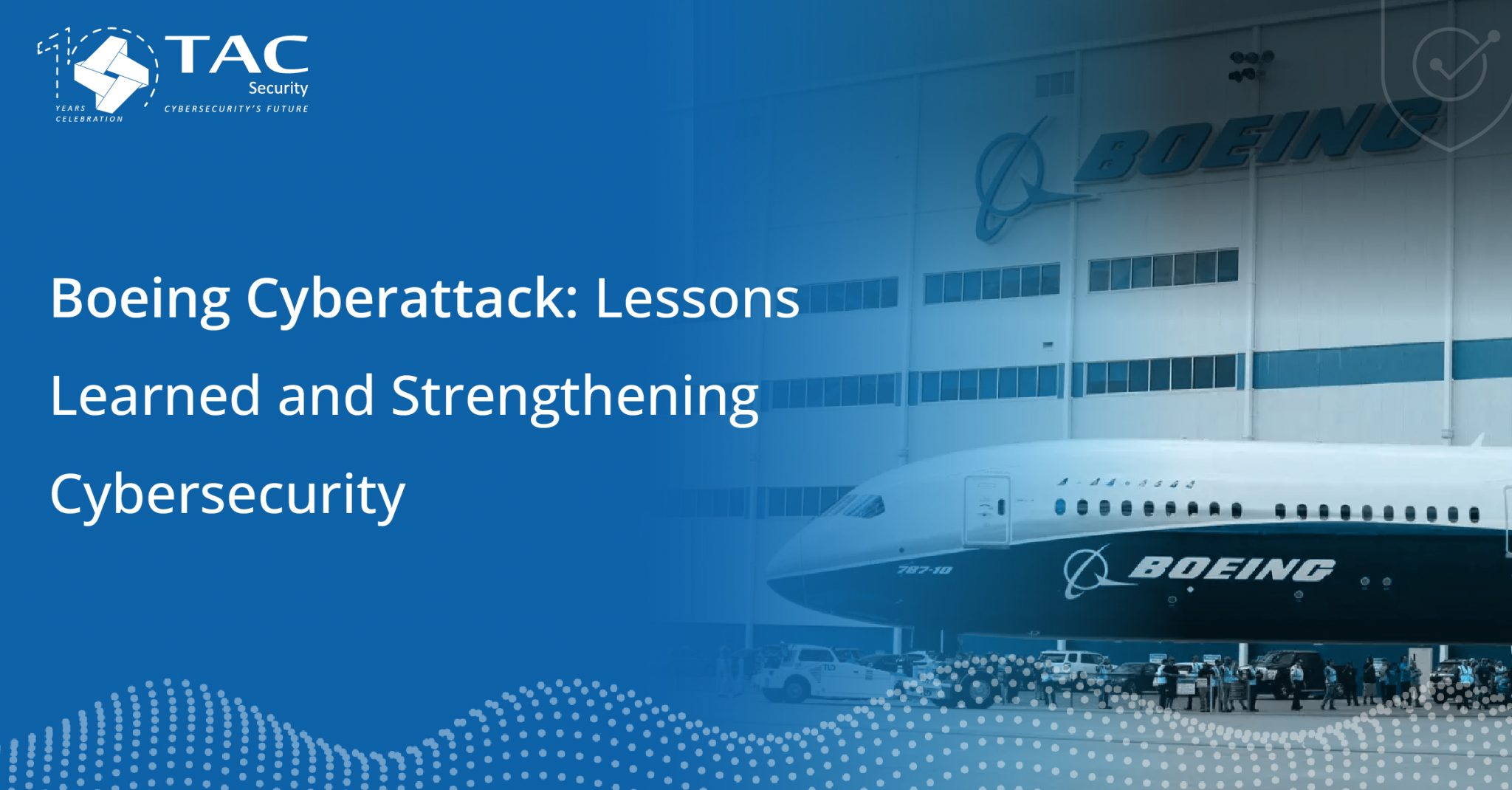 Boeing Cyberattack: Lessons and Solutions