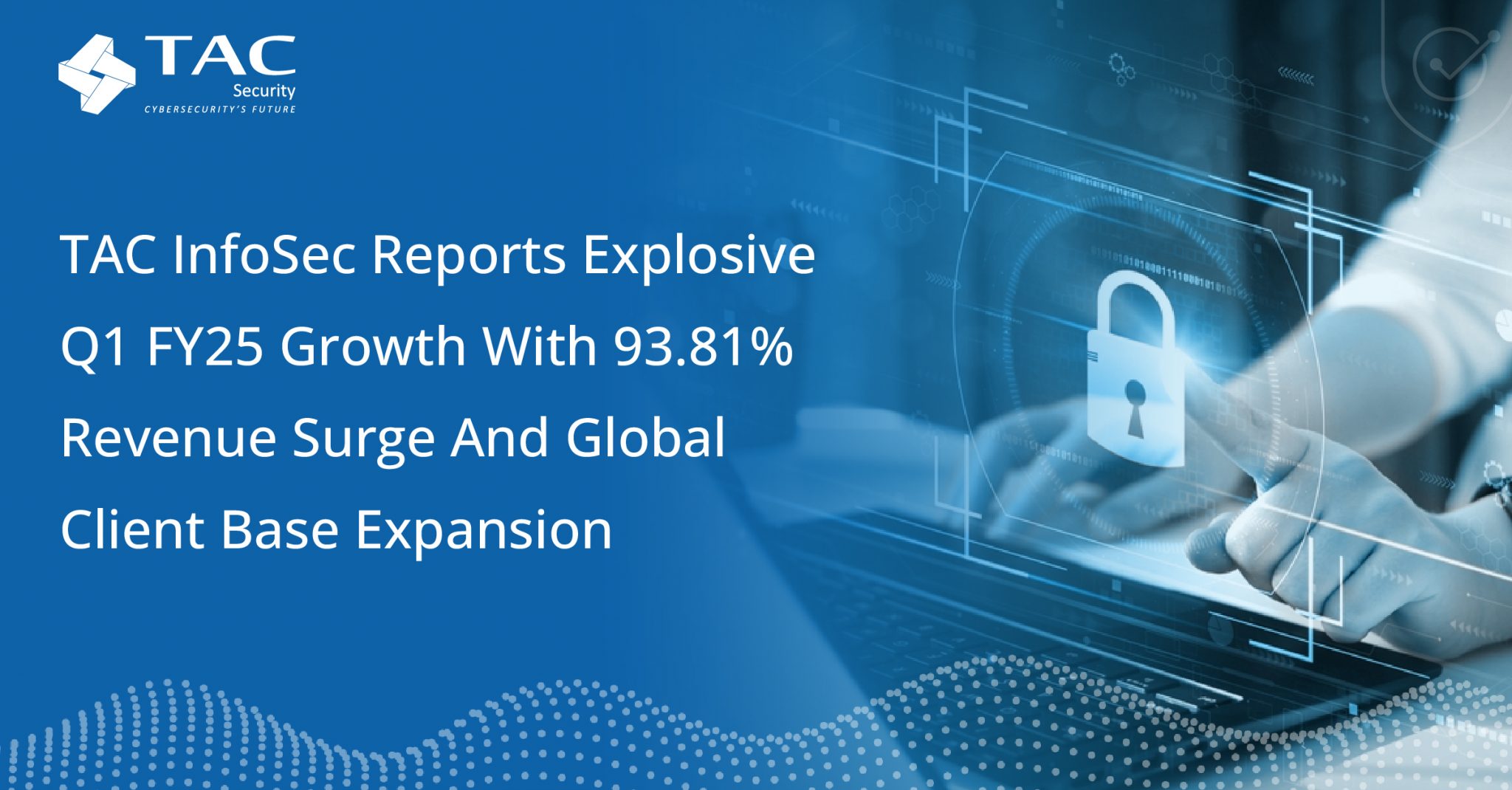 TAC InfoSec Limited Reports Strong Q1 FY25 Performance with 93.81% ...