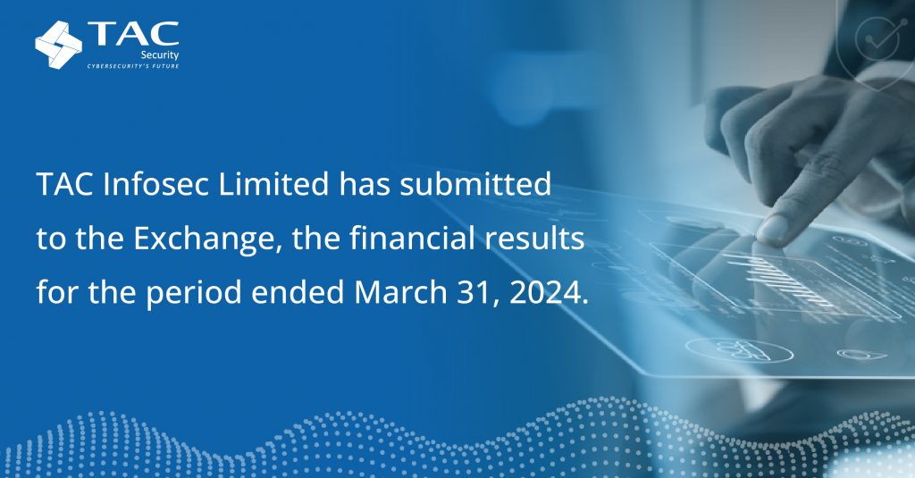 TAC Infosec Limited Announces Financial Results for the Half Year and ...