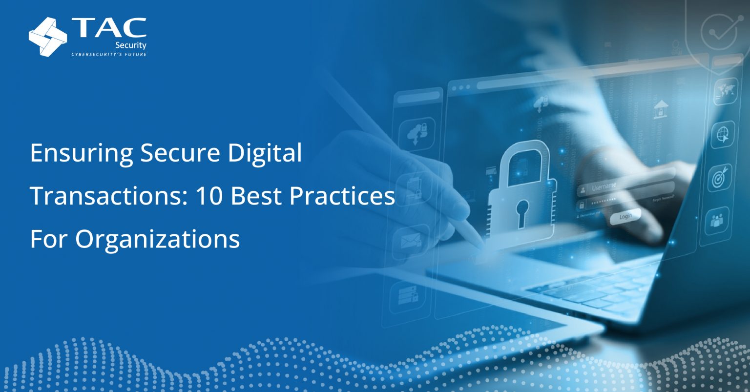 Ensuring Secure Digital Transactions 10 Best Practices For