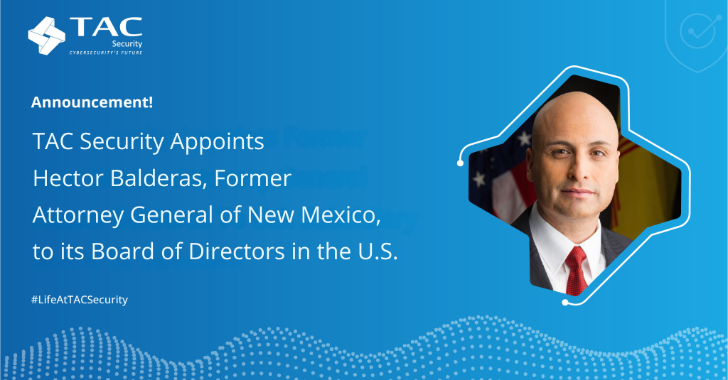 TAC Security Appoints Hector Balderas, Former Attorney General of New ...