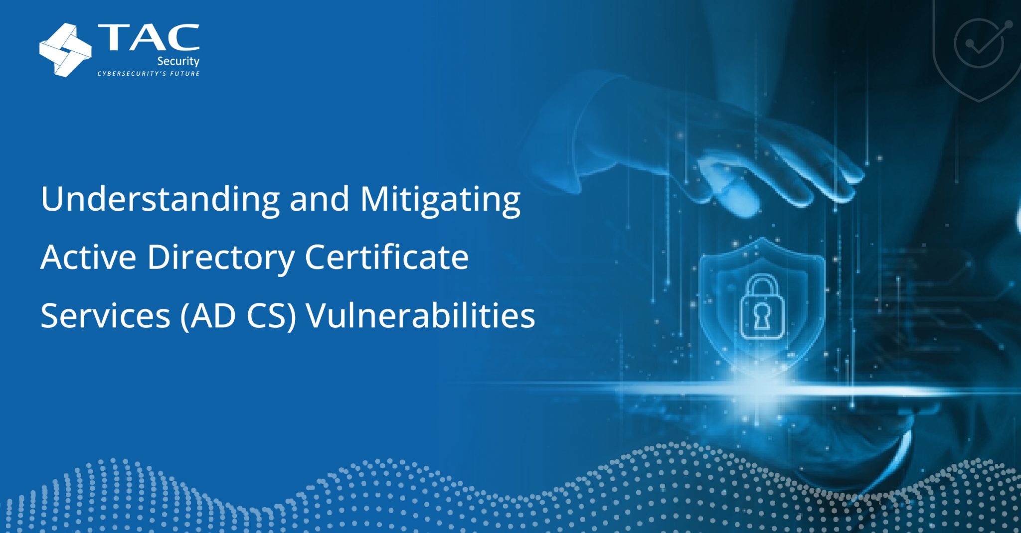 Understanding and Mitigating Active Directory Certificate Services (AD ...