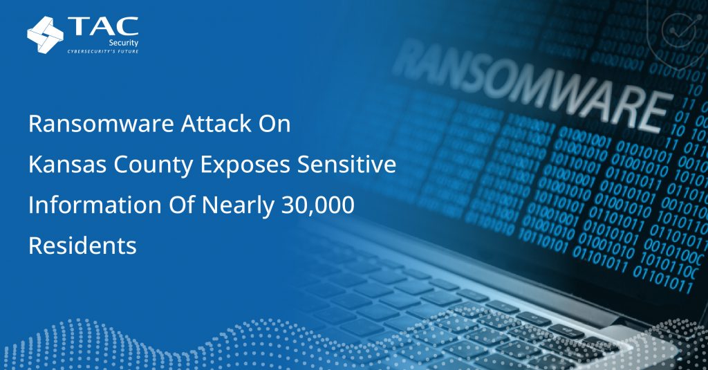 Ransomware Attack on Kansas County Exposes Sensitive Information of ...