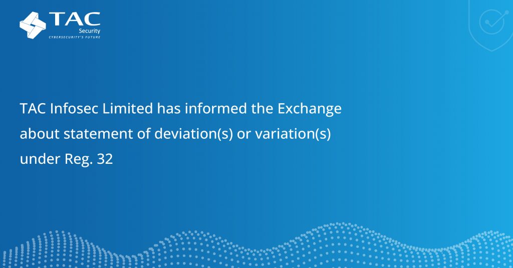 TAC Infosec Limited has informed the Exchange about statement of ...
