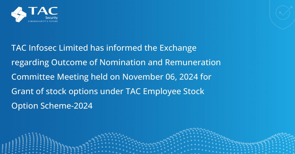 TAC Infosec Limited has informed the Exchange regarding Outcome of ...